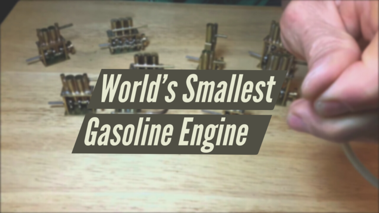 World’s Smallest Gasoline Engine - Technology Breakthrough